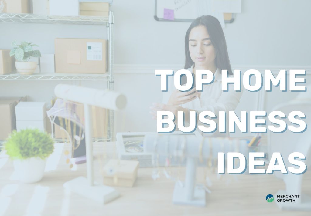 Top Canadian Home Business Ideas | Merchant Growth