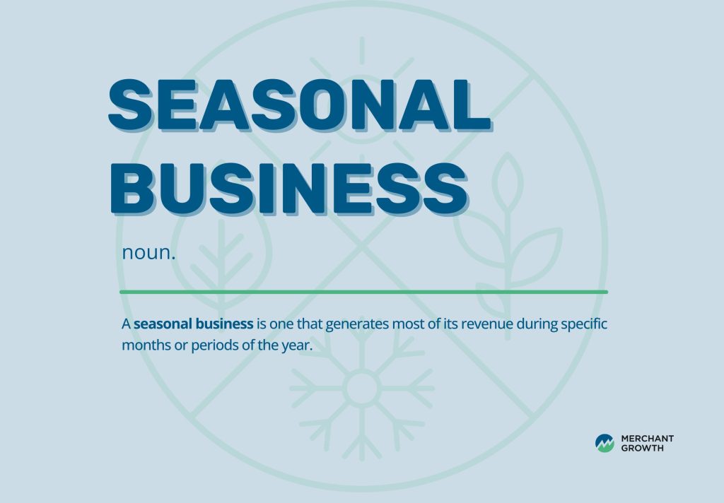 A Guide to Running a Seasonal Business | Merchant Growth